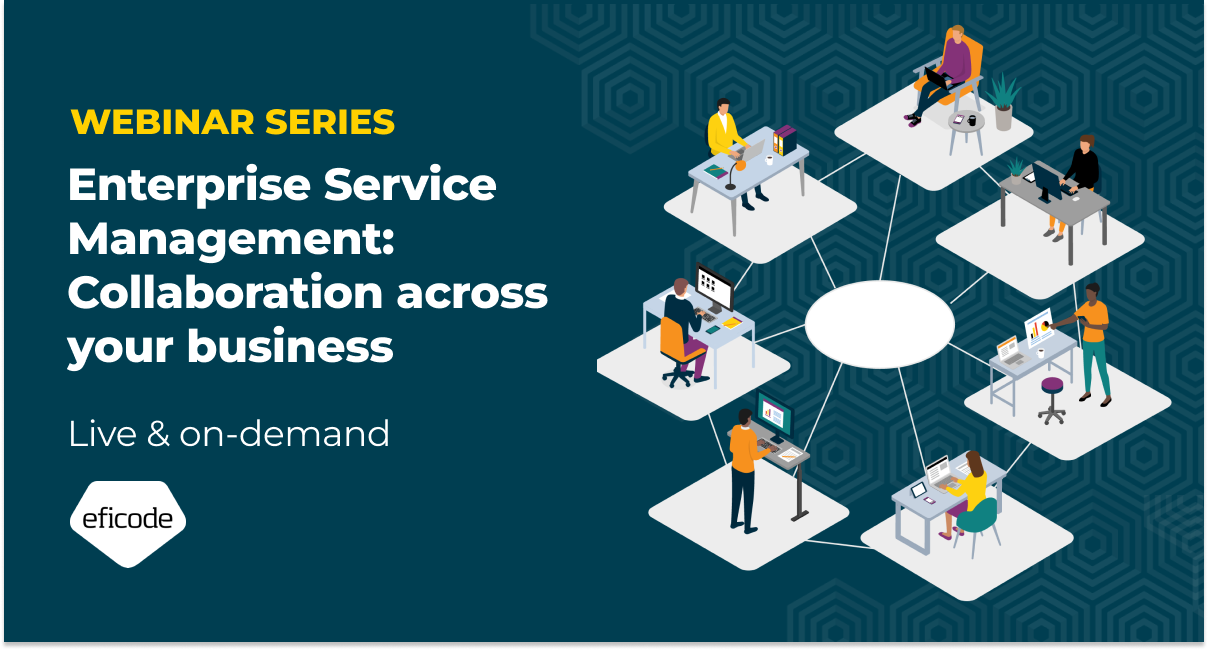 Enterprise Service Management: Collaboration across your business